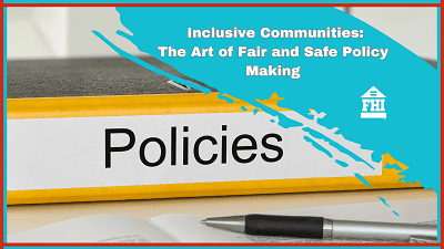 Inclusive Communities: The Art of Fair and Safe Policy Making - AAOA
